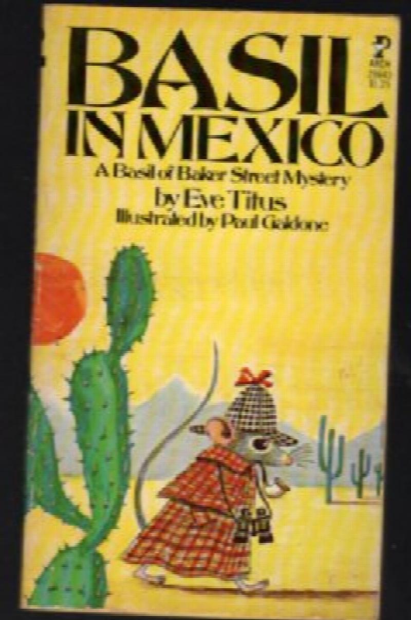 Basil in Mexico ,and the lost Colony (The Great Mouse Detective)