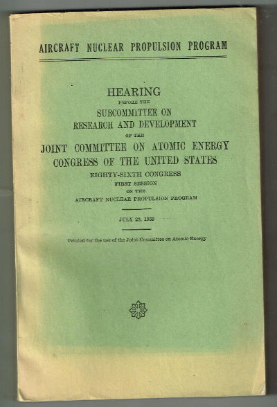 Aircraft nuclear propulsion program : hearing before the Subcommittee ...