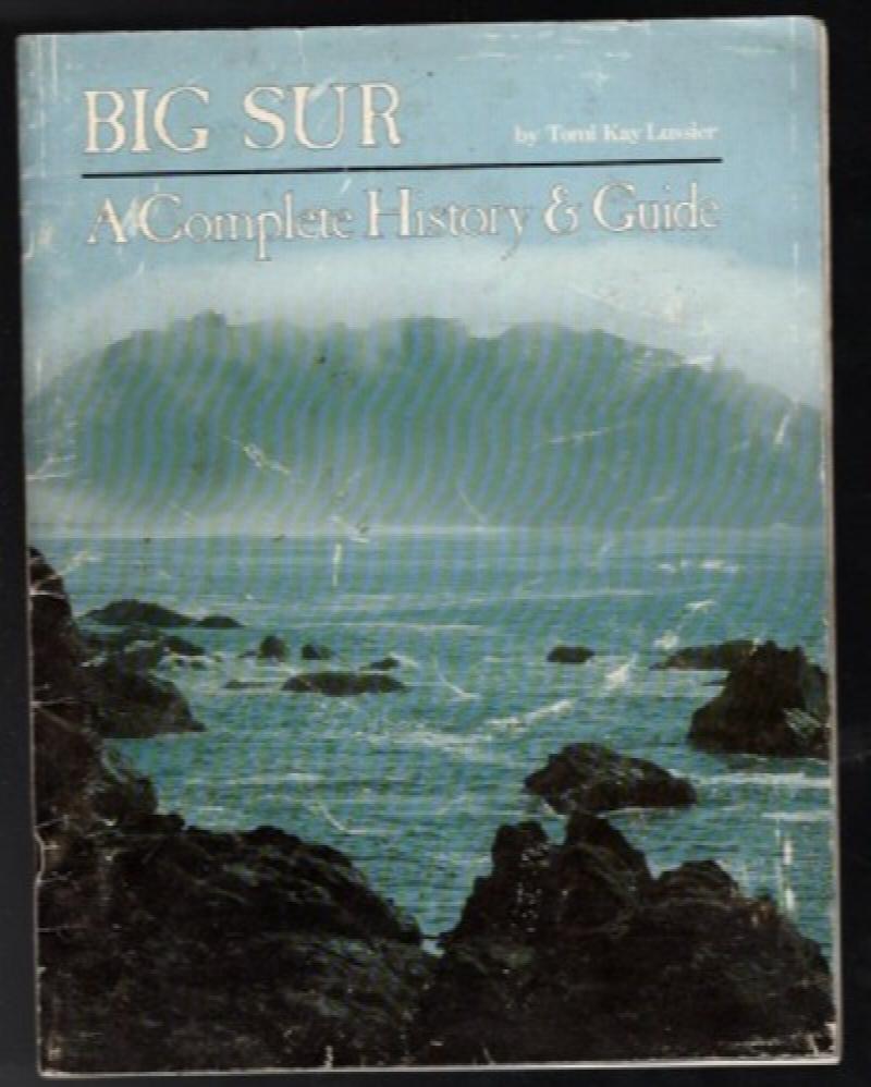 Big Sur : A Complete History and Guide