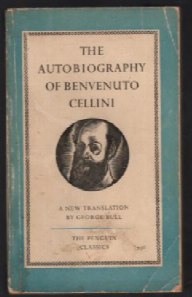 the autobiography of Benvenuto Cellini